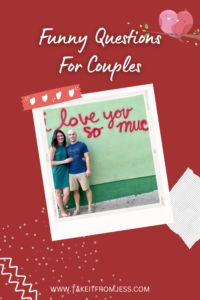Funny Couples Quiz: 120 Amazing Questions! - Take It From Jess