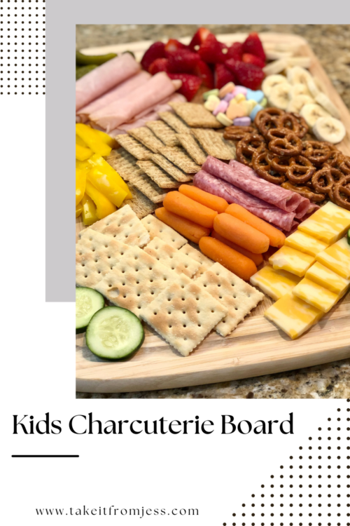 How To Make A Kids Charcuterie Board - Take It From Jess