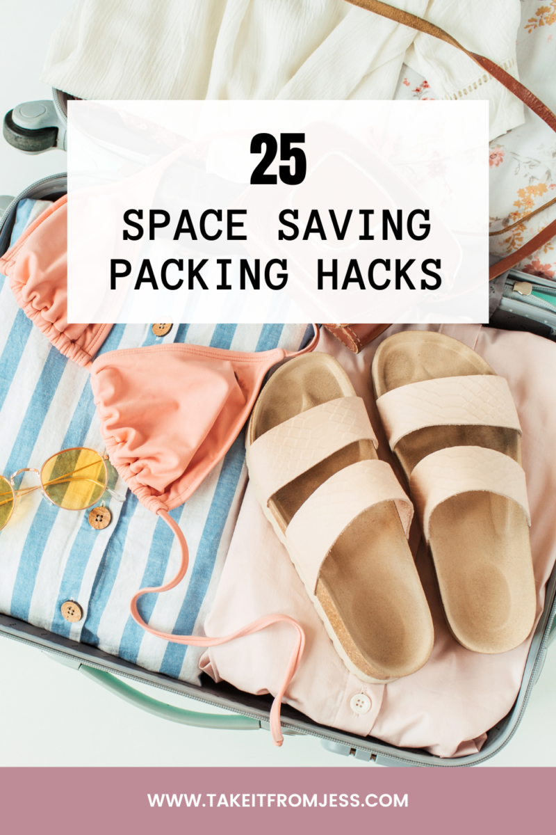 25 Space Saving Packing Hacks For Travel - Take It From Jess