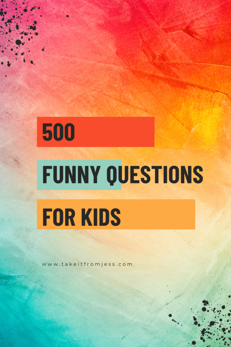 500 Funny Questions To Ask Kids - Take It From Jess