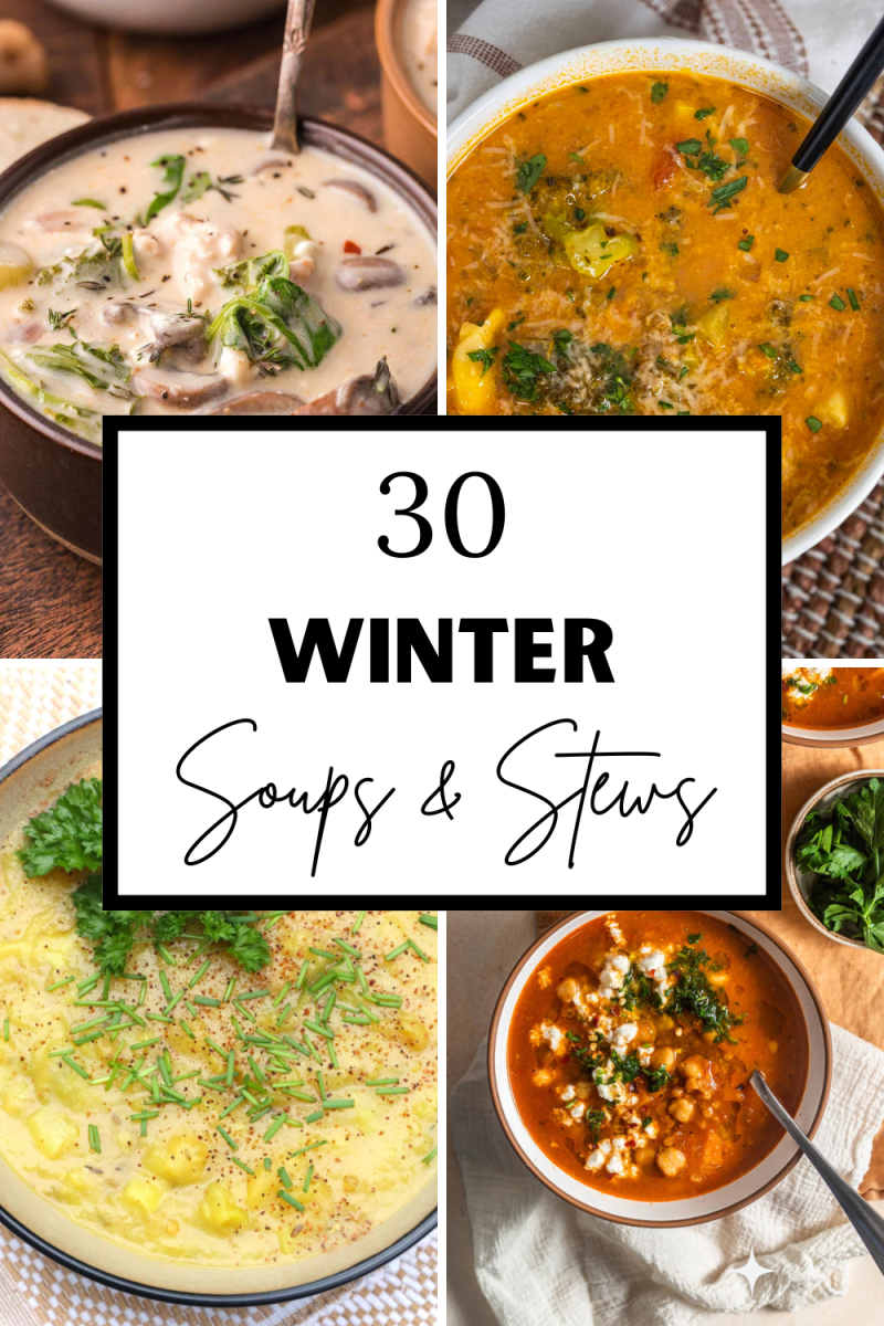 30 Winter Soups & Stews - Take It From Jess